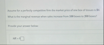 Solved Assume for a perfectly competitive firm the market | Chegg.com