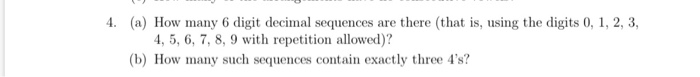 4. (a) How many 6 digit decimal sequences are there | Chegg.com