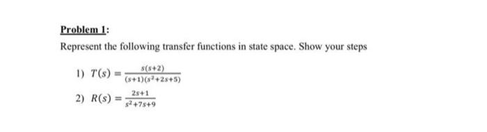Solved Problem 1: Represent the following transfer functions | Chegg.com