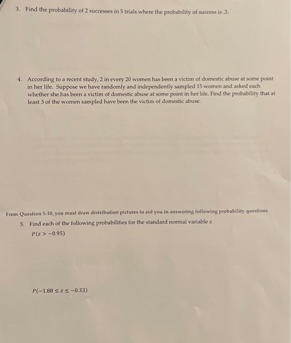 Solved 3. Find the probability of 2 successes in 5 trials | Chegg.com