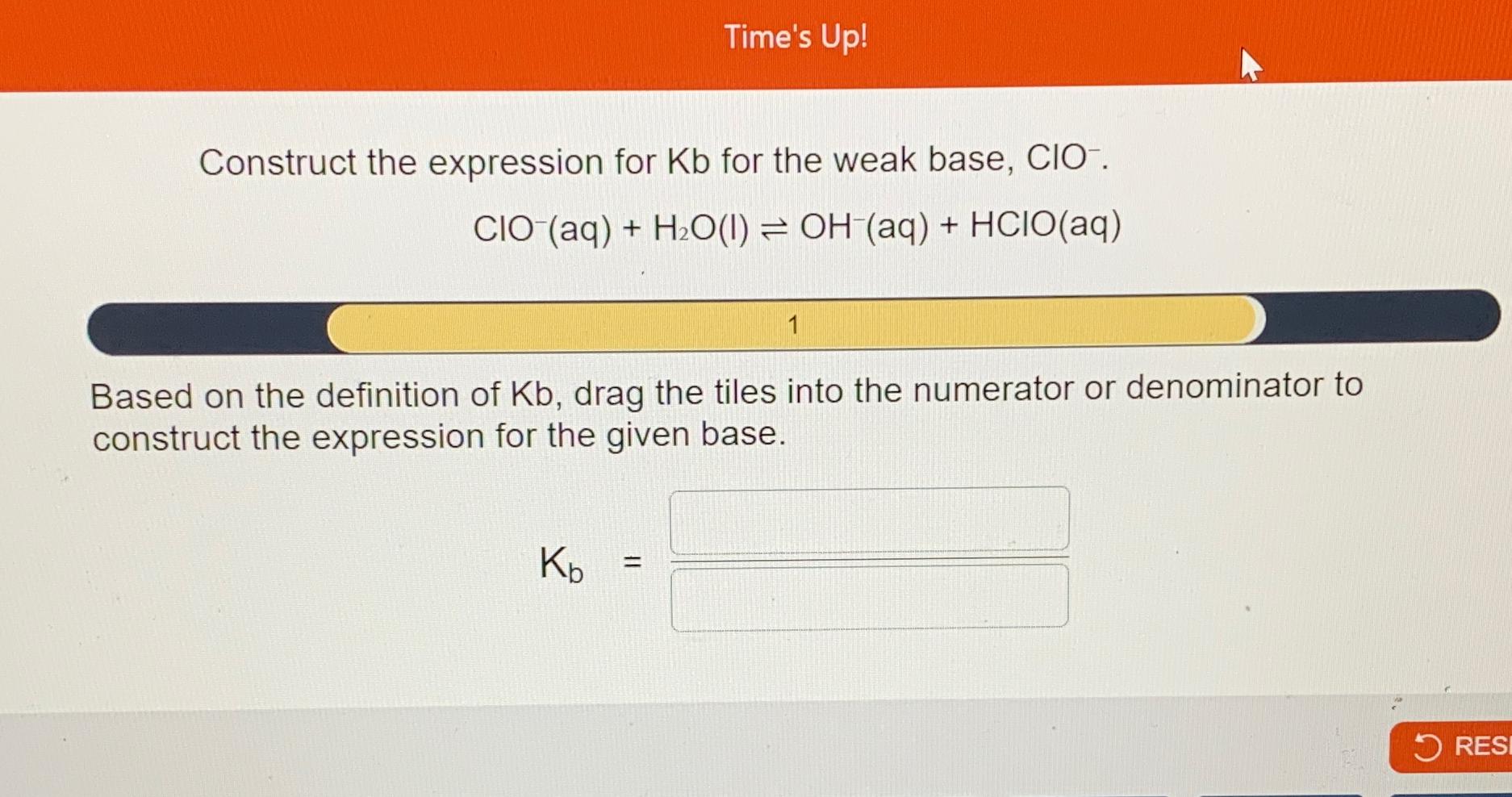 Solved Time's Up!Construct the expression for Kb ﻿for the | Chegg.com