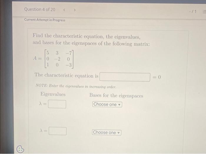 Solved Find the characteristic equation, the eigenvalues, | Chegg.com