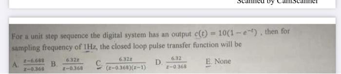 Solved For a unit step sequence the digital system has an | Chegg.com