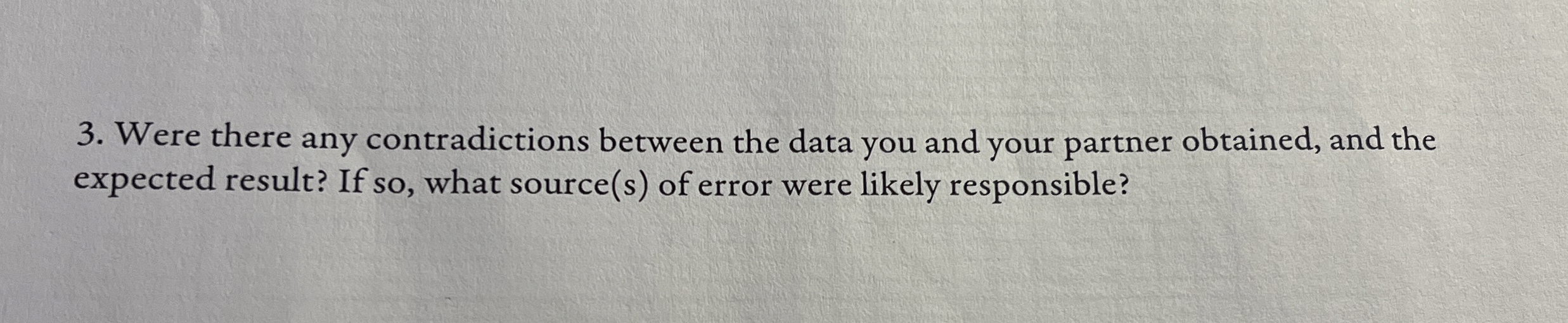 Solved Were there any contradictions between the data you | Chegg.com