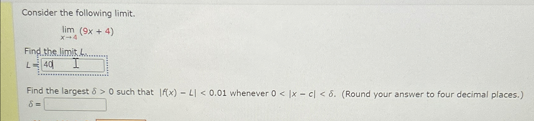 Solved Consider the following limit.limx→4(9x+4)Find the | Chegg.com