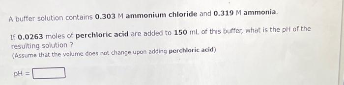 Solved A buffer solution contains 0.303M ammonium chloride | Chegg.com