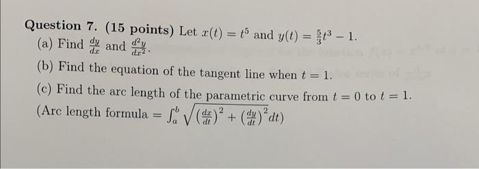 Solved Question 7. (15 points) Let x(t)=t5 and y(t)=35t3−1. | Chegg.com Solved Question 7. (15 points) Let x(t)=t5 and y(t)=35t3−1. | Chegg.com