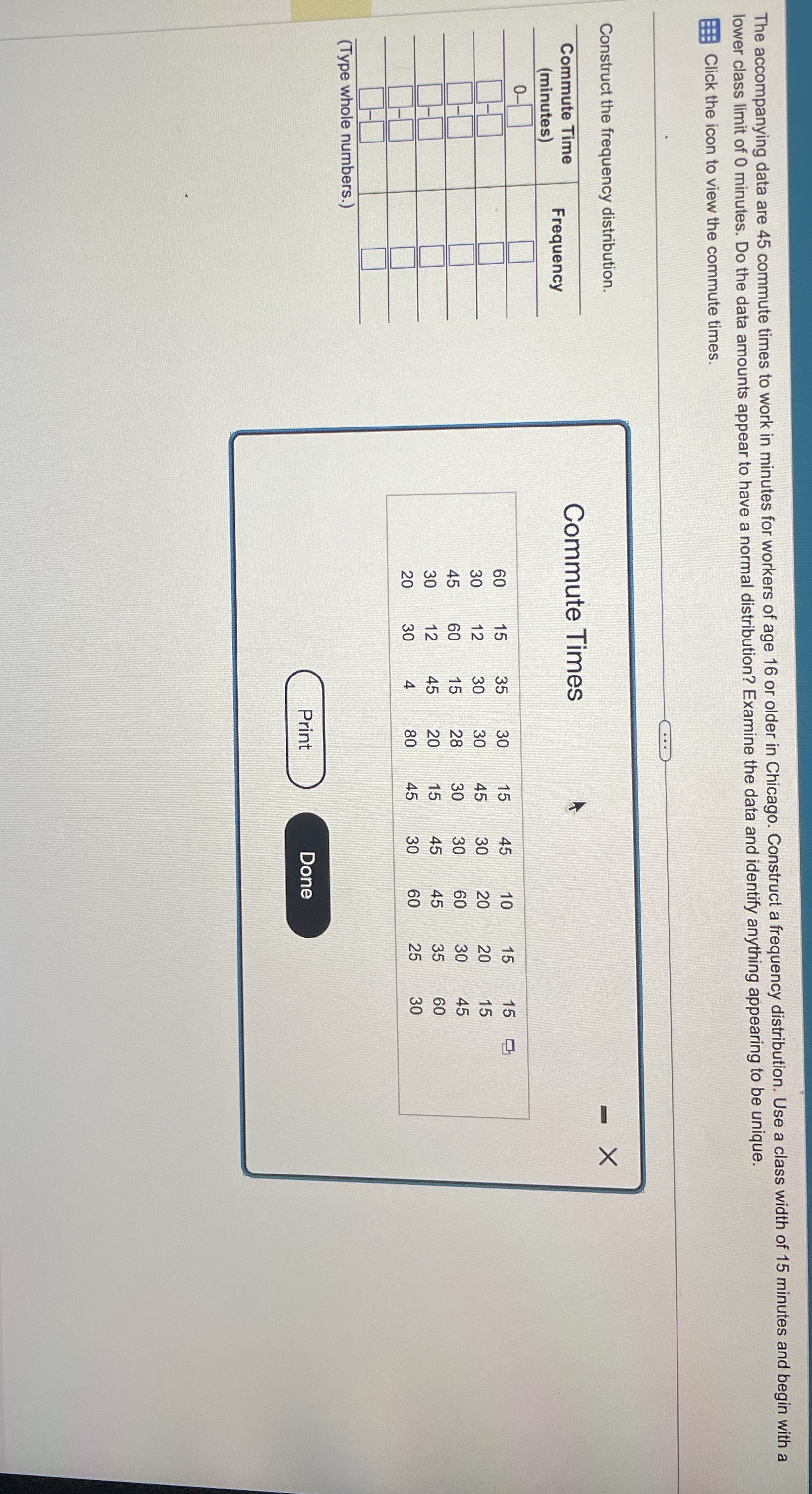Solved The accompanying data are 45 ﻿commute times to work | Chegg.com