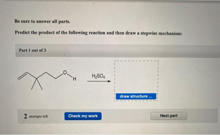 Solved Be sure to answer all parts. Predict the product of | Chegg.com