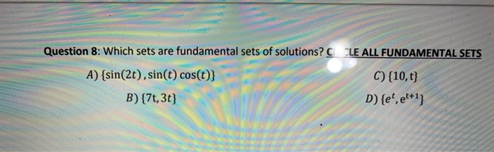 Solved Question 8: Which sets are fundamental sets of | Chegg.com