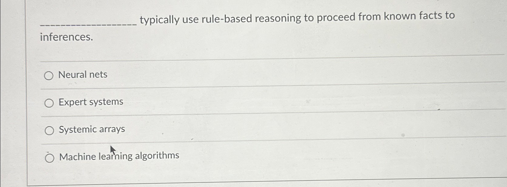Solved typically use rule-based reasoning to proceed from | Chegg.com