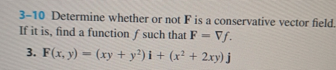 Solved 3-10 ﻿Determine whether or not F ﻿is a conservative | Chegg.com