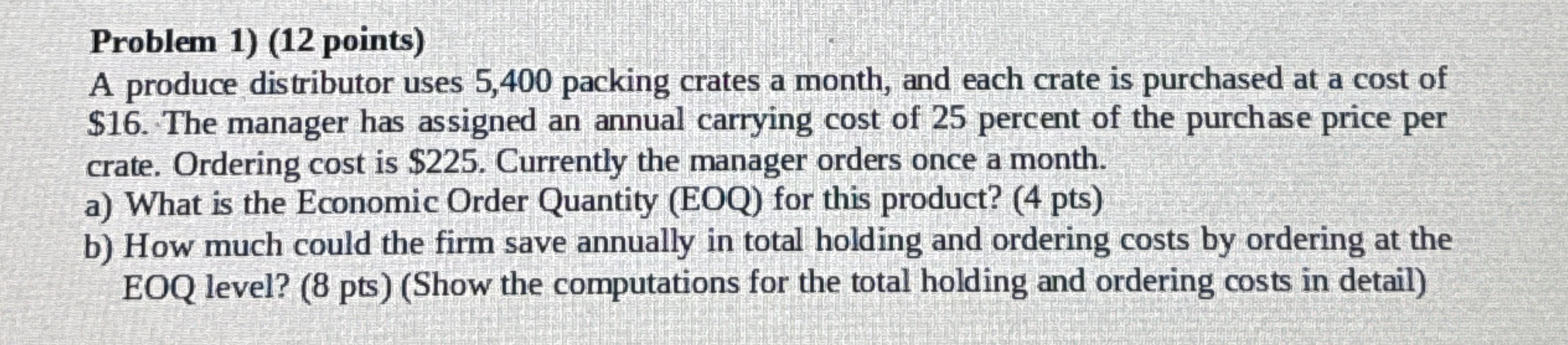 Solved Problem 1) (12 ﻿points)A produce distributor uses | Chegg.com