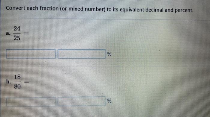 Solved Convert each fraction (or mixed number) to its | Chegg.com