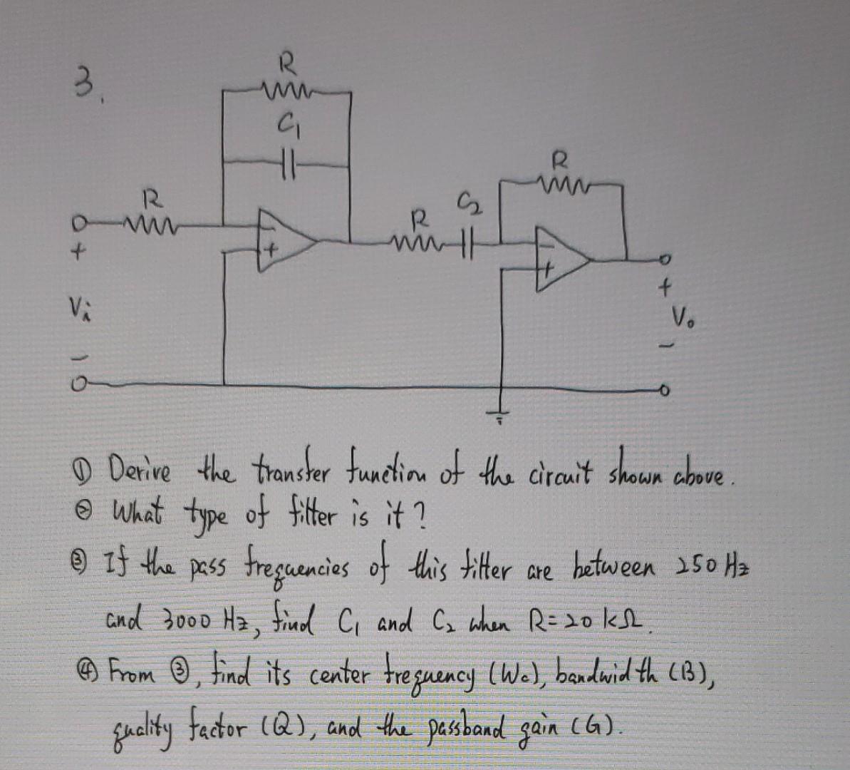 Solved (1) Derive the transter function of the circuit shown | Chegg.com