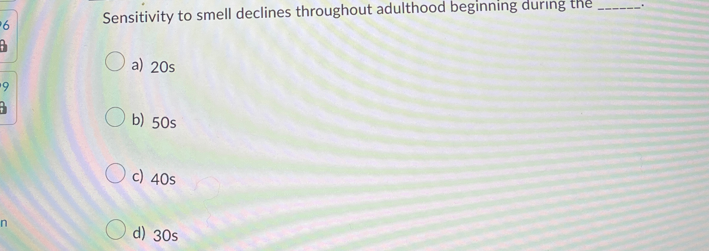 Solved Sensitivity to smell declines throughout adulthood | Chegg.com