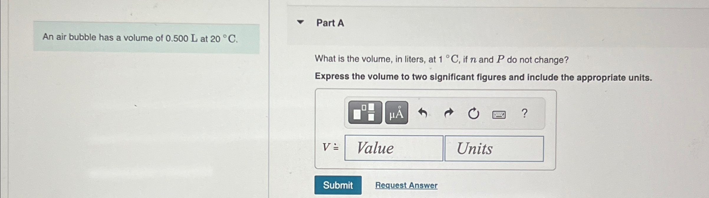 Solved An air bubble has a volume of 0.500L ﻿at 20°C.Part | Chegg.com