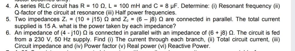 Solved 4. A series RLC circuit has R=10Ω,L=100mH and C=8μF. | Chegg.com