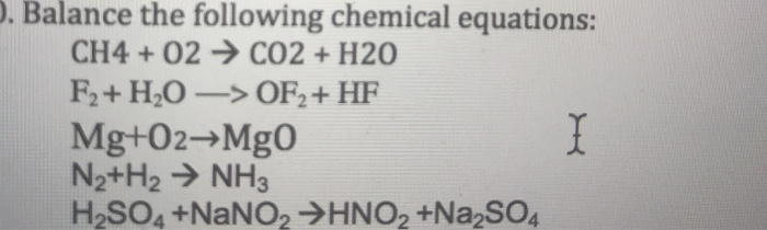 Solved . Balance the following chemical equations: CH4 + 02 | Chegg.com