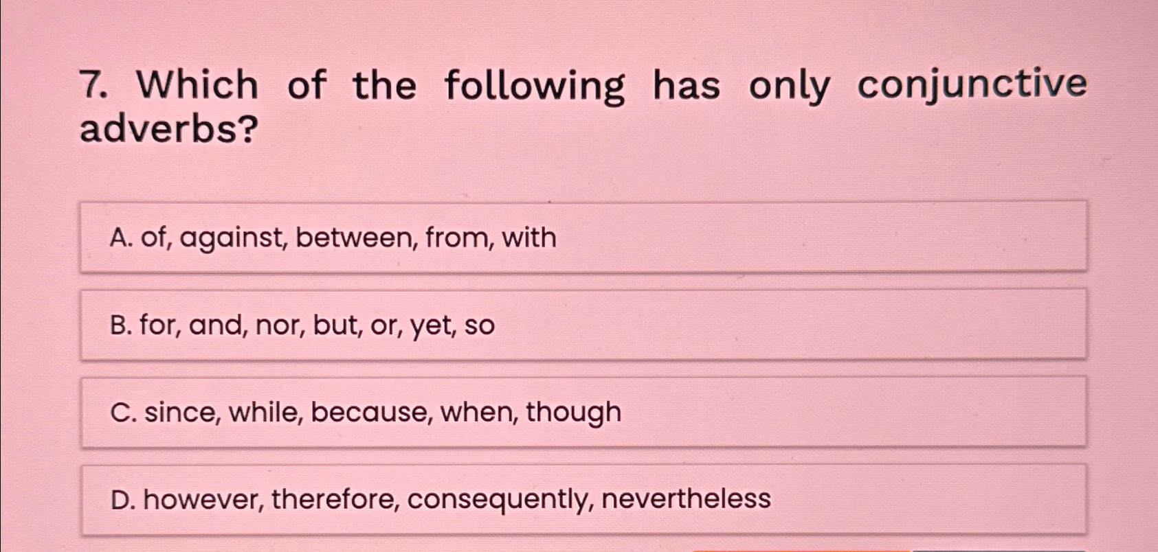 Solved Which of the following has only conjunctive | Chegg.com