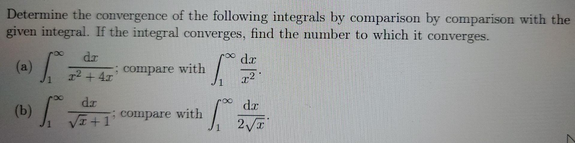 Solved Determine the convergence of the following integrals | Chegg.com