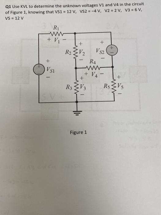 Solved Q1 Use KVL to determine the unknown voltages V1 and | Chegg.com