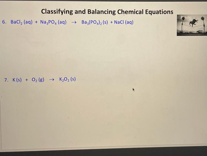 Solved Classifying and Balancing Chemical Equations 6. BaCl2 | Chegg.com