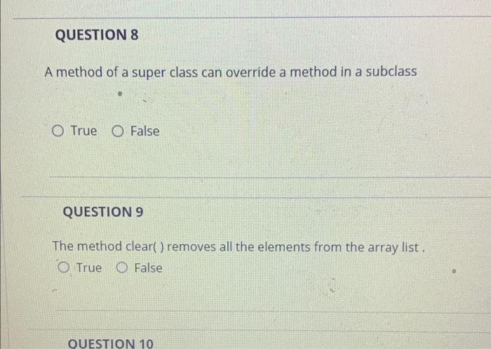 Solved QUESTION 8 A method of a super class can override a | Chegg.com