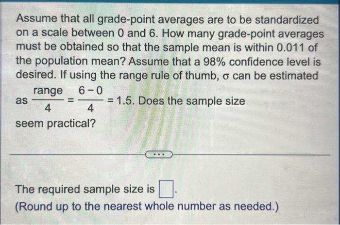 Solved Assume that all grade-point averages are to be | Chegg.com