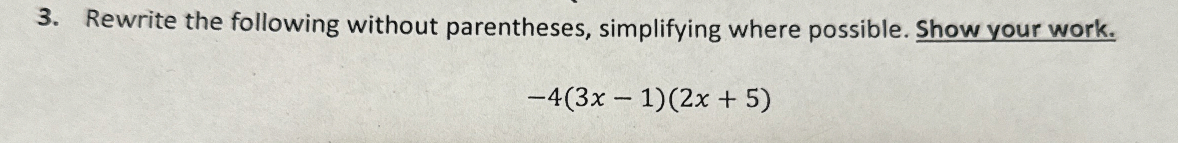 Solved Rewrite the following without parentheses, | Chegg.com