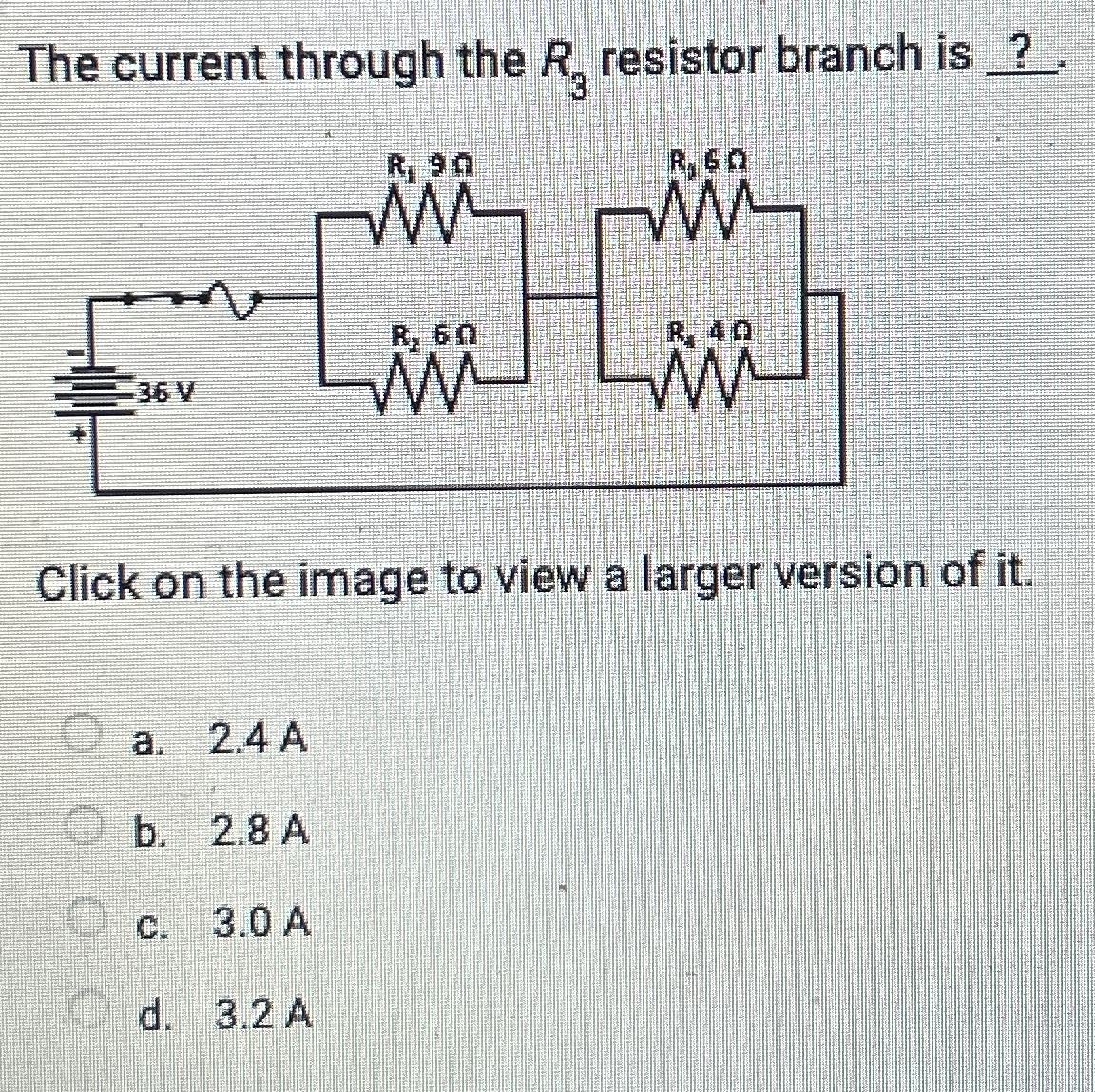 Solved The current through the R3 ﻿resistor branch is ?Click | Chegg.com