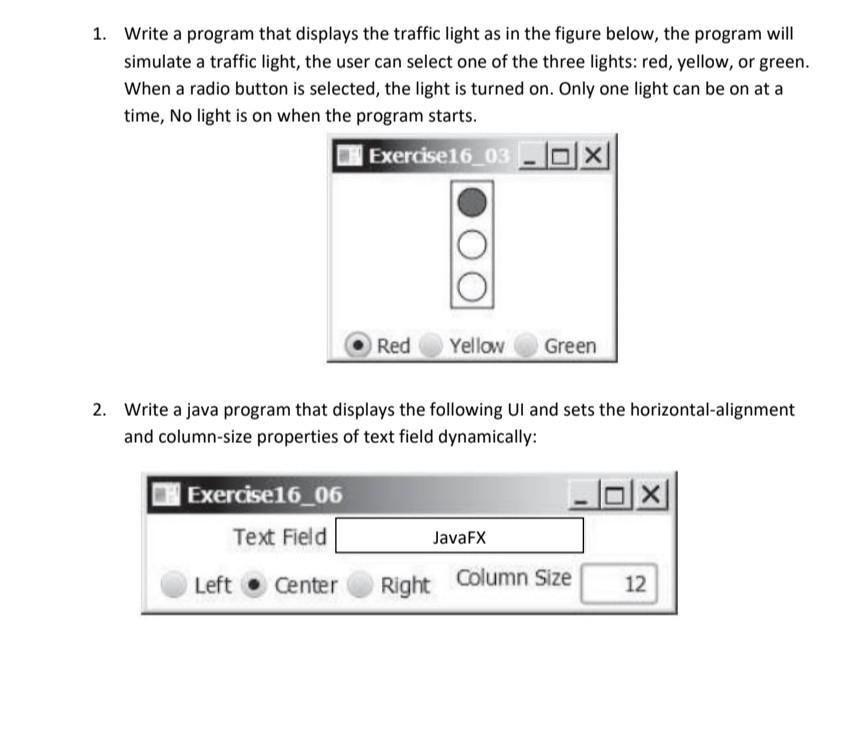 Solved Write a program that displays the traffic light as in | Chegg.com