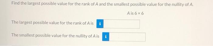 Solved Find the largest possible value for the rank of A and | Chegg.com