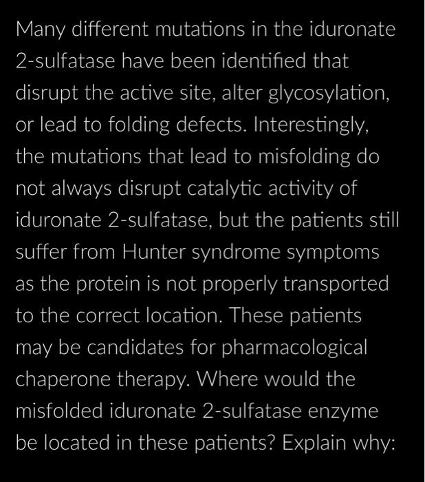 Solved Many different mutations in the iduronate 2-sulfatase | Chegg.com