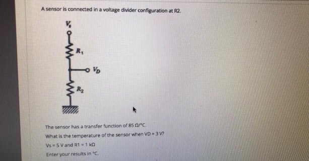 Solved A sensor is connected in a voltage divider | Chegg.com