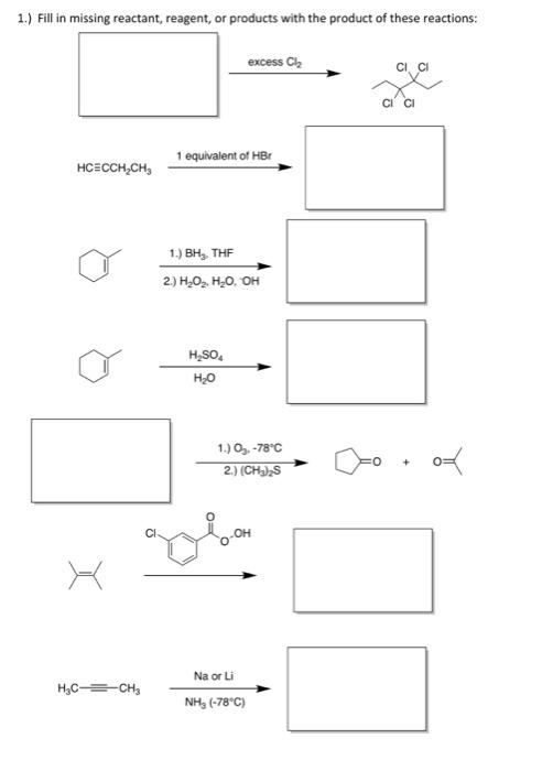 Solved 1.) Fill in missing reactant, reagent, or products | Chegg.com