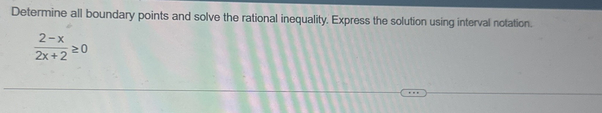Solved Determine all boundary points and solve the rational | Chegg.com
