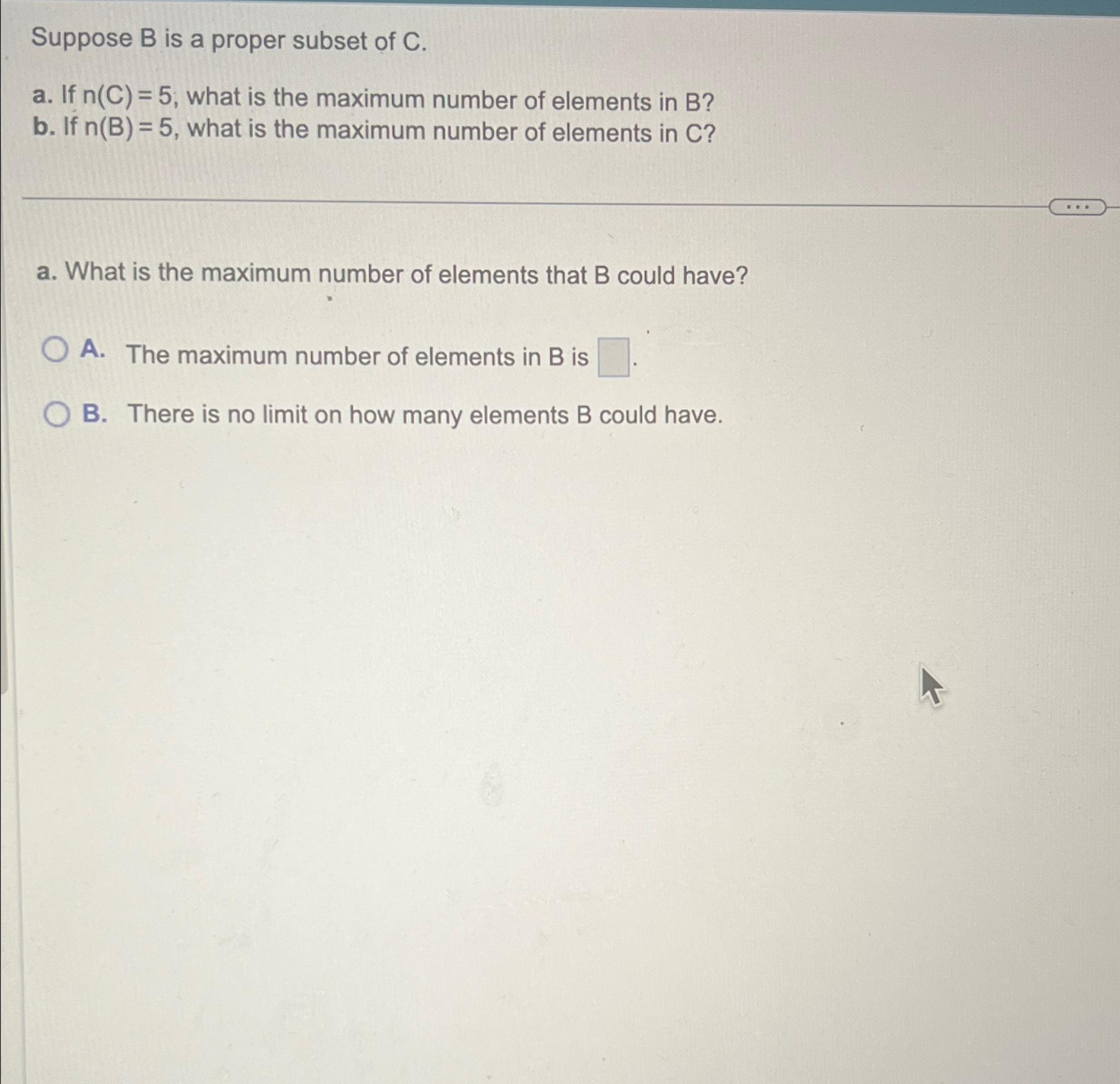 Suppose B is a proper subset of C.a. ﻿If n(C)=5, | Chegg.com