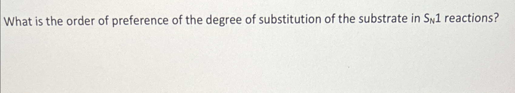 Solved What is the order of preference of the degree of | Chegg.com