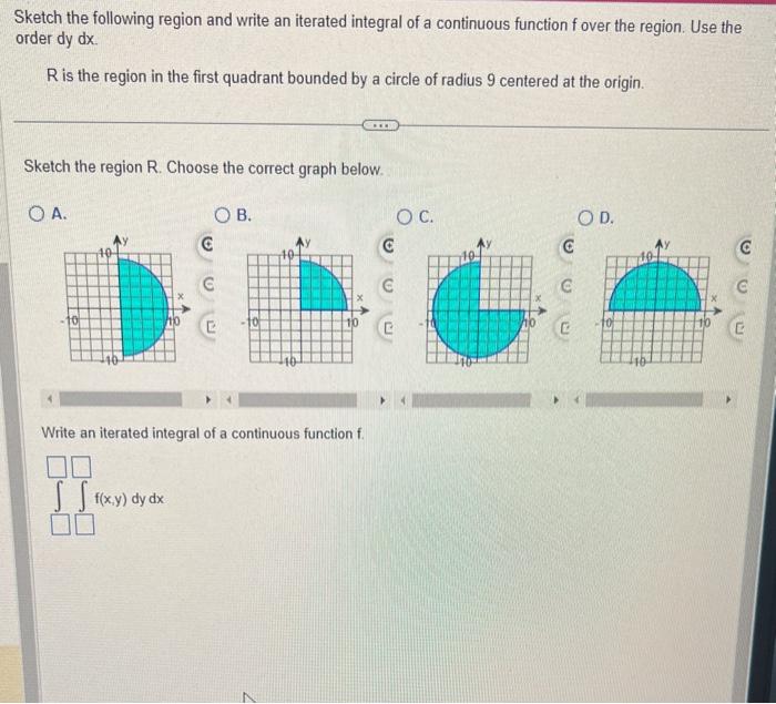 Solved Sketch the following region and write an iterated | Chegg.com