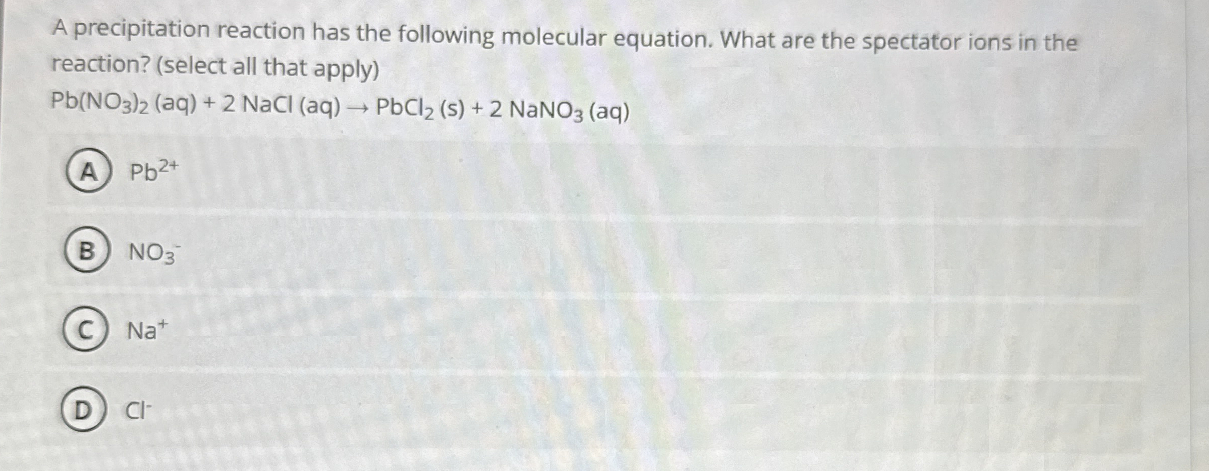 Solved A precipitation reaction has the following molecular | Chegg.com