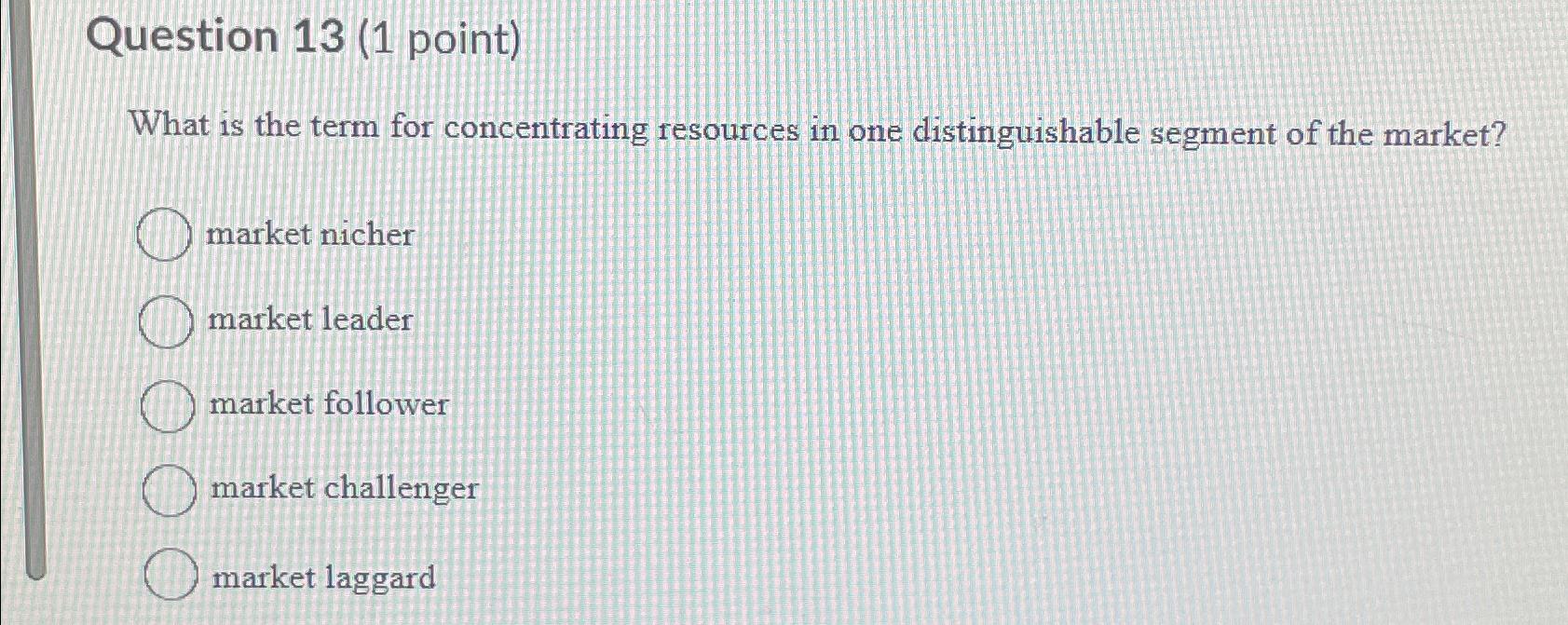 Solved Question 13 (1 ﻿point)What is the term for | Chegg.com
