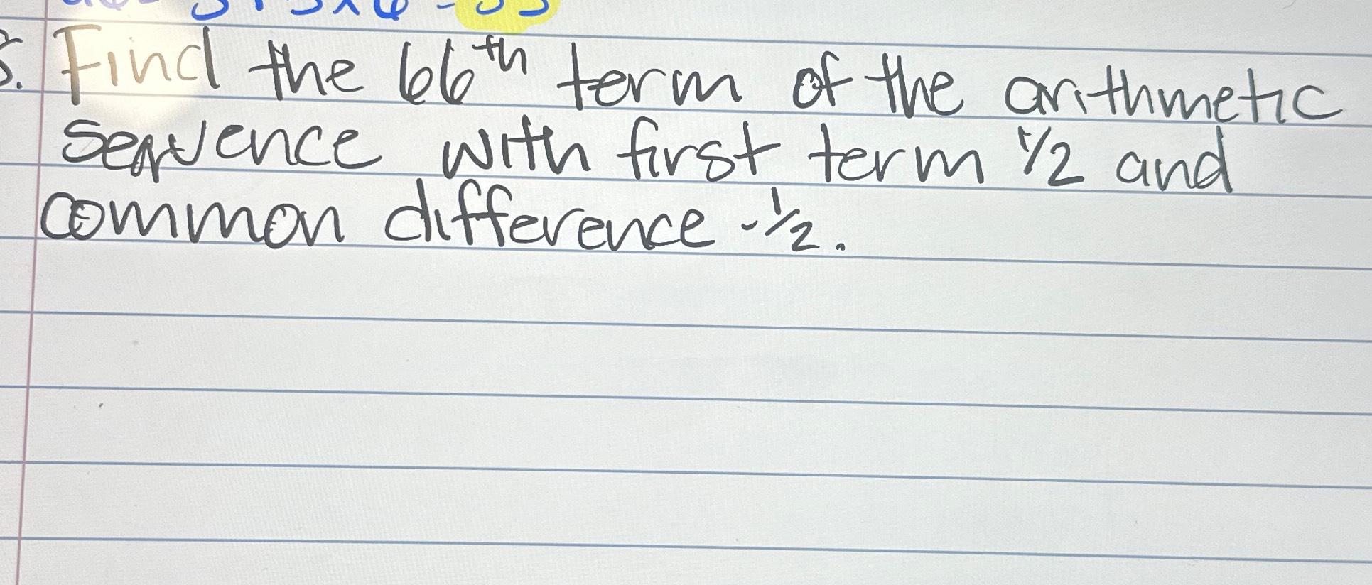 Solved Find the 66th ﻿term of the arithmetic sequence with | Chegg.com
