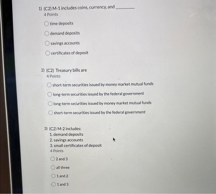 Solved 1) (C2) M-1 includes coins, currency, and 4 Points | Chegg.com