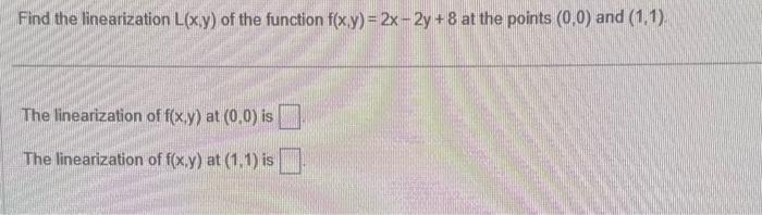 Solved Find the linearization L(x,y) of the function | Chegg.com