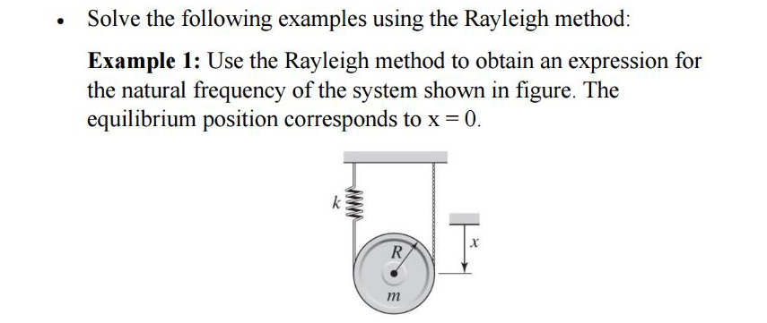 Solved Solve the following examples using the Rayleigh | Chegg.com