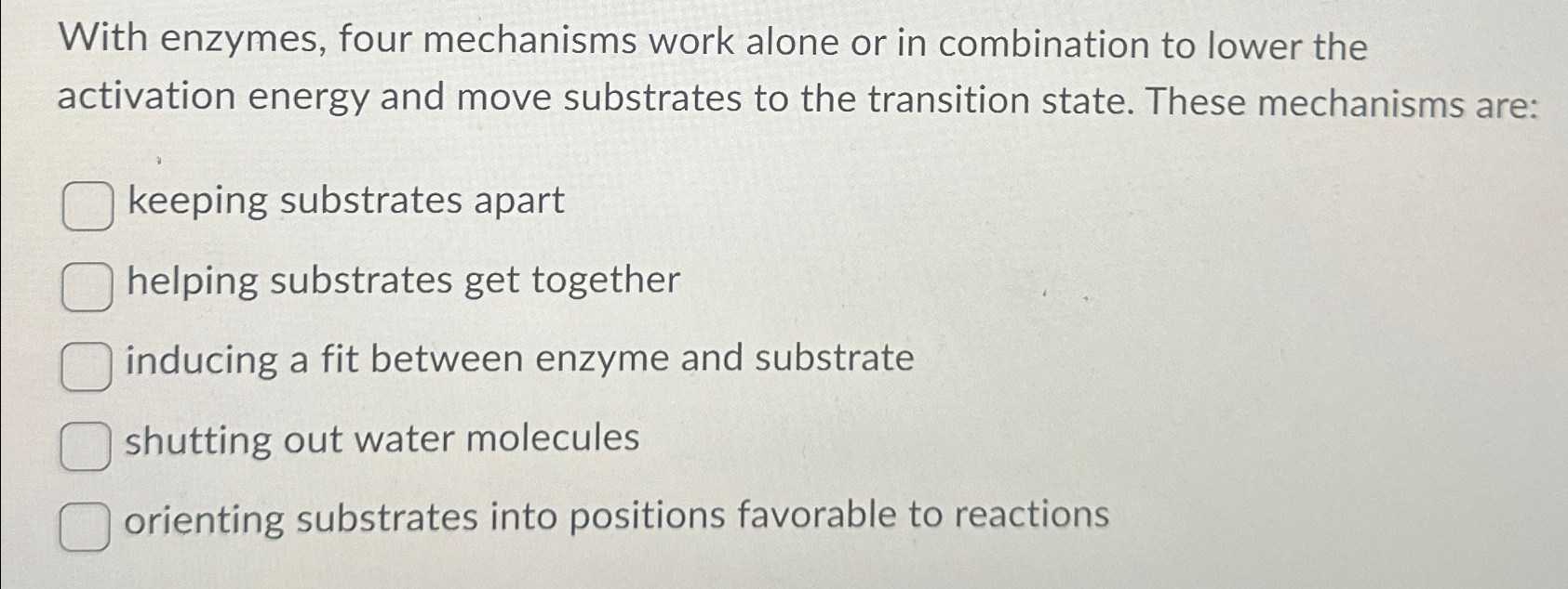 Solved With enzymes, four mechanisms work alone or in | Chegg.com