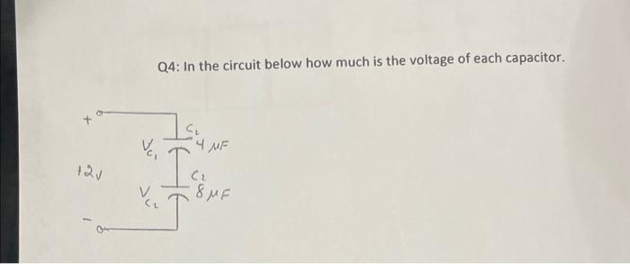 Solved Q4: In the circuit below how much is the voltage of | Chegg.com