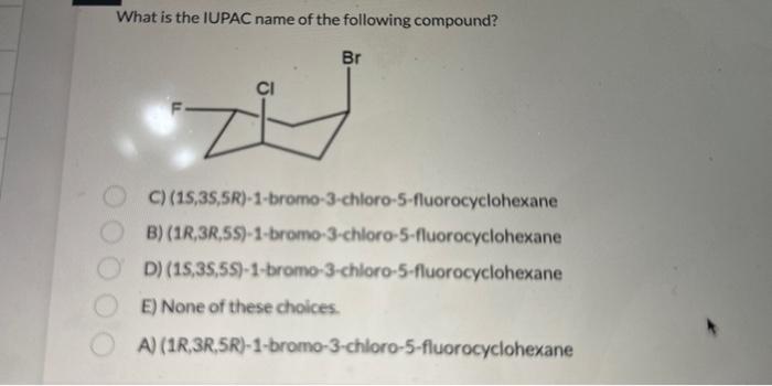 Solved What is the IUPAC name of the following compound? CI | Chegg.com