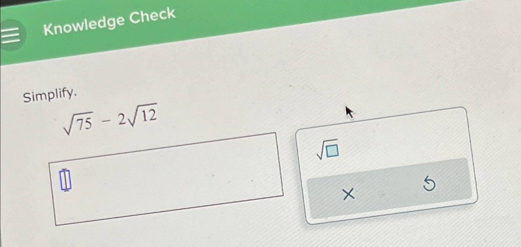 Solved Knowledge CheckSimplify.752-2122 | Chegg.com